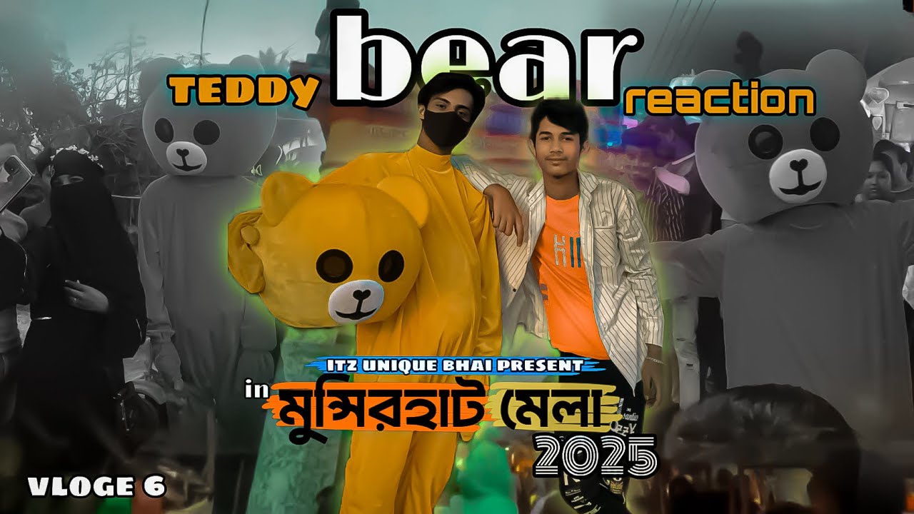 munshirhat mela 2025 teddy bear reaction | itz unique bhai | @youruniqueboy0222 @inishutiwari ...