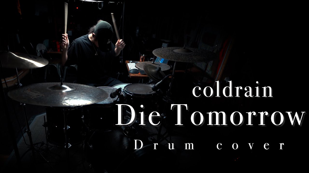 Die Tomorrow / coldrain | Drum cover - YouTube