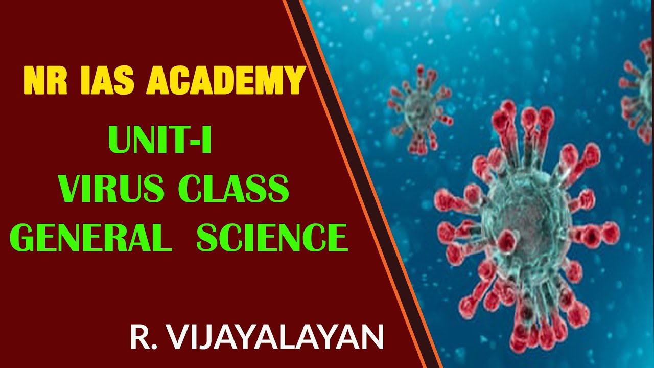 UNIT-I : GENERAL SCIENCE II Virus Class II TNPSC Group-I II R ...