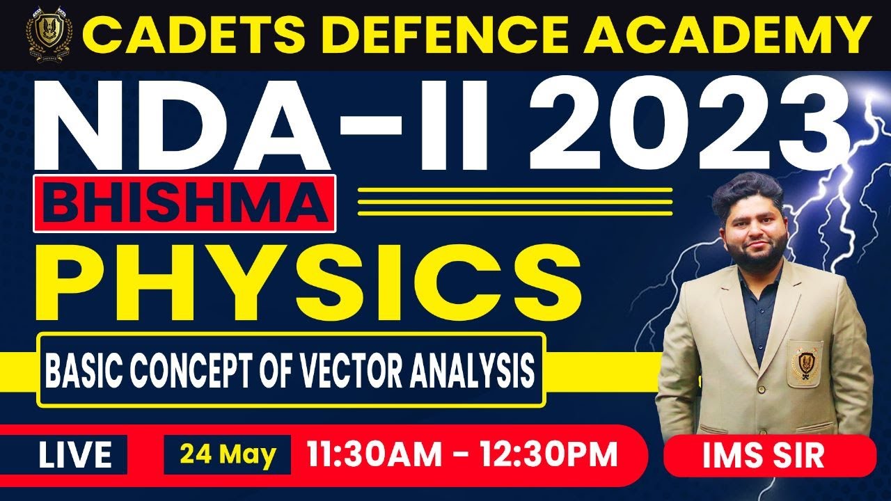 Physics Basic concept of vector Anlysis NDA 2 2023 NDA 2 2023 Online ...