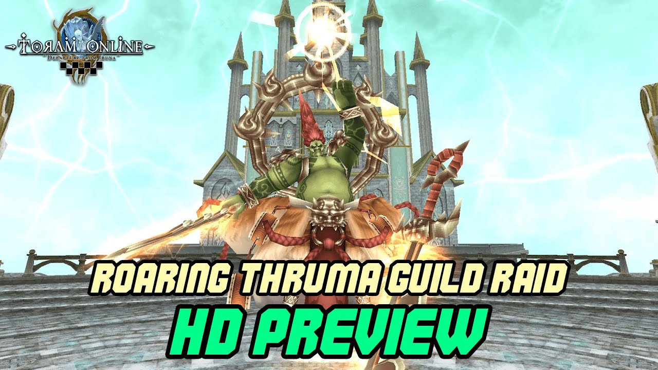 Roaring Thruma Guild Raid Lv 220 || PC Version HD Preview - Toram ...