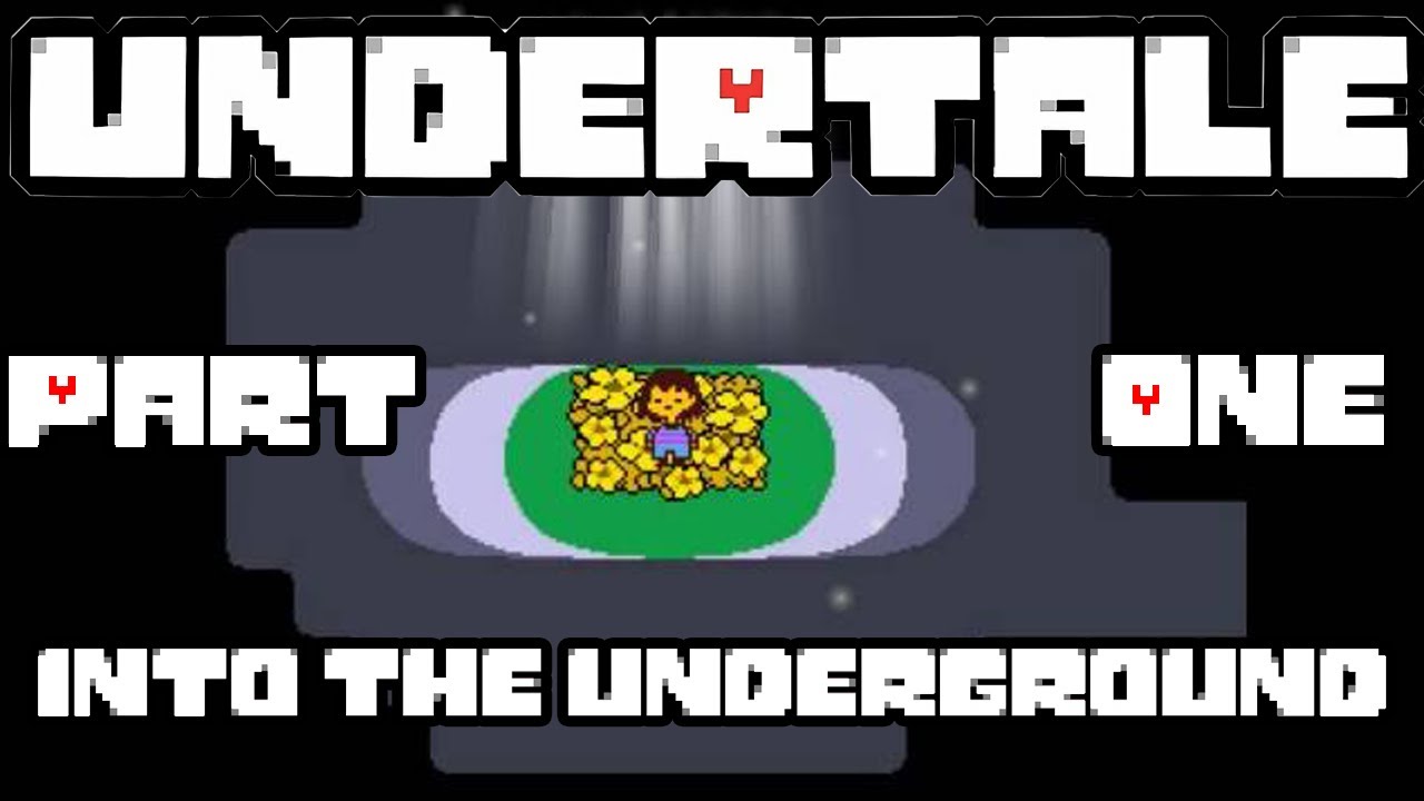 undertale Part one: into the pit - YouTube