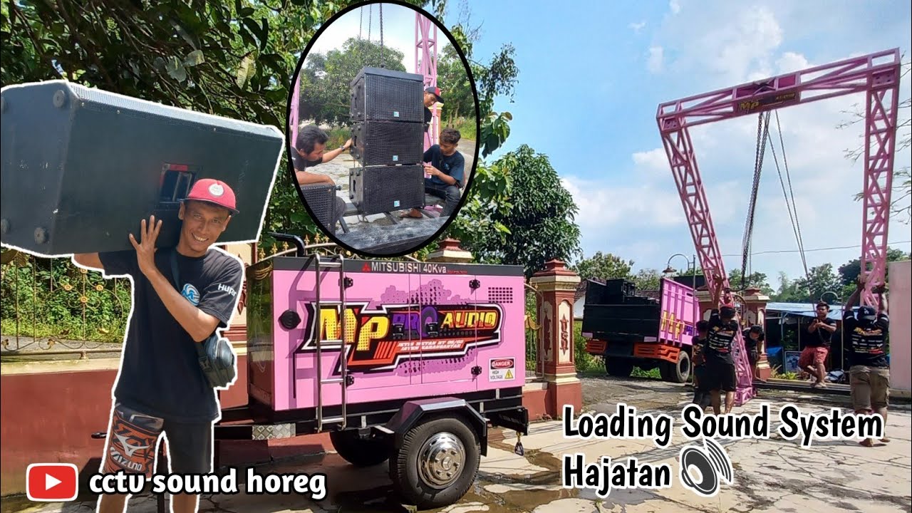Melihat Kesibukan Crew Sound System Saat Loading Sound Hajatan • MP PRO ...