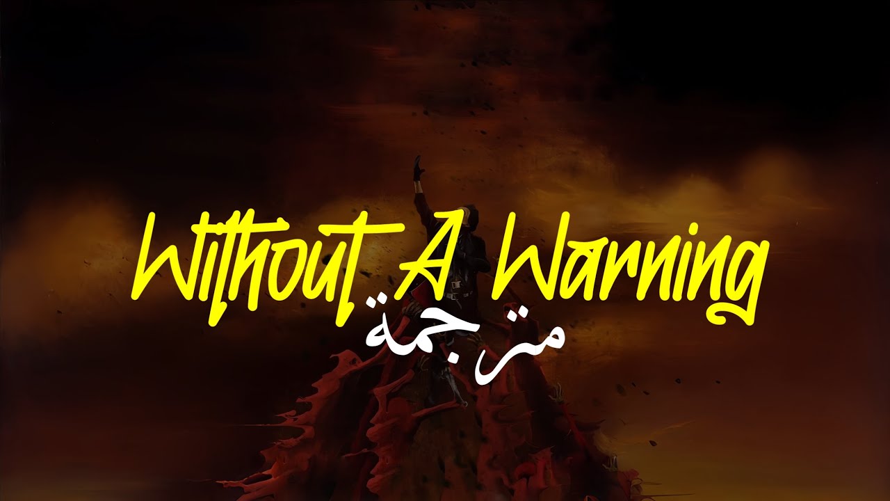 the weeknd - Without A Warning (lyrics) (مترجمة) " Arabic sub" - YouTube