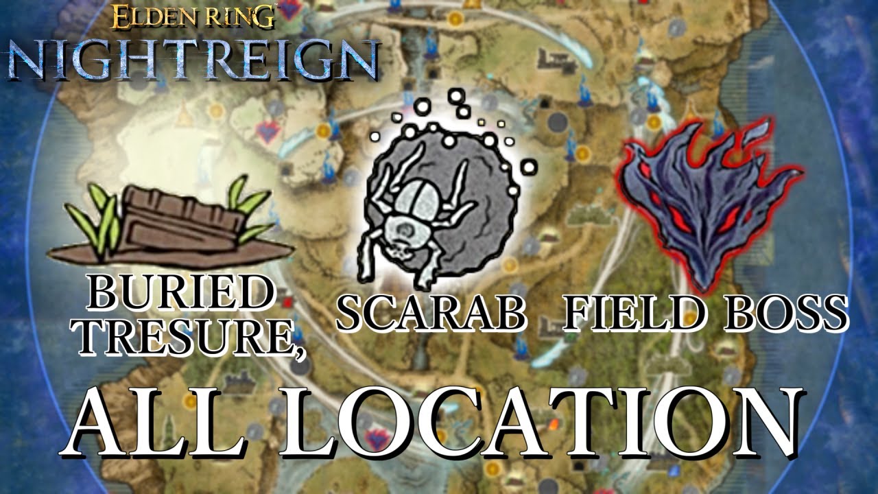【NIGHTREIGN】Scarab,Buried Treasure,Field Boss all location - YouTube