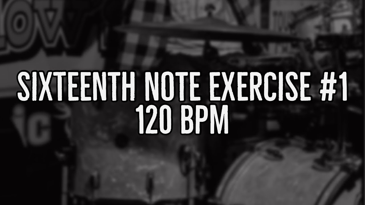 Sixteenth Note Exercise #1 120 BPM - YouTube