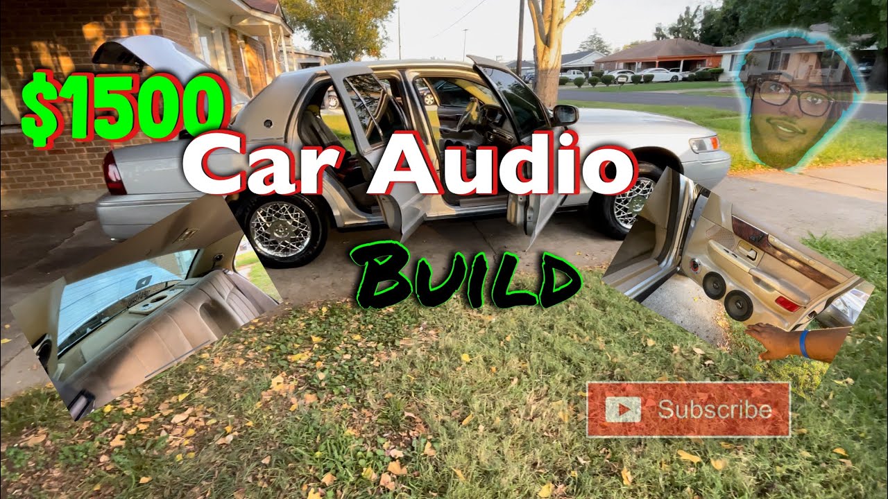 I Put Together a Complete Car Audio Build for Only $1500 Bucks - YouTube