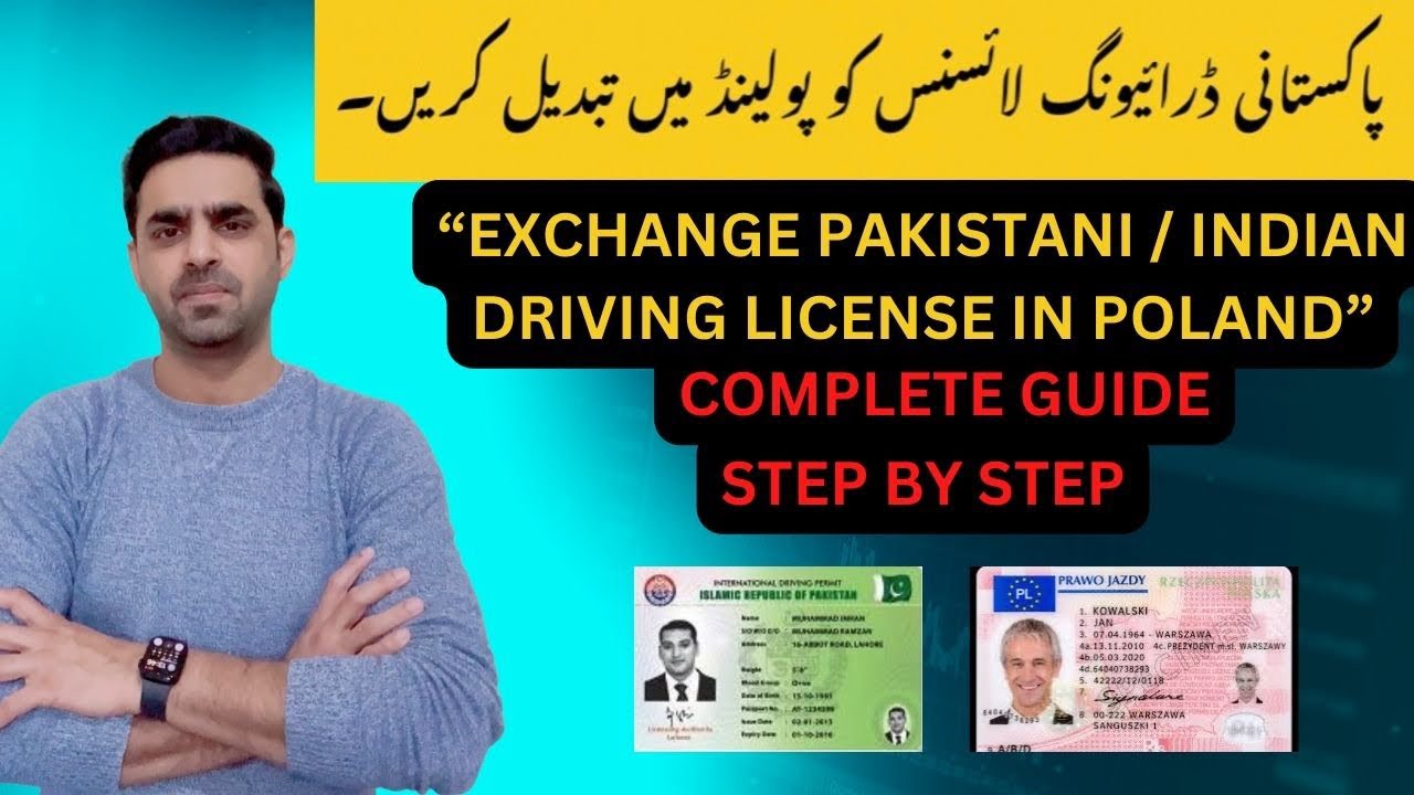 Exchange Your Indian or Pakistani License for a Polish One - A Step-by ...