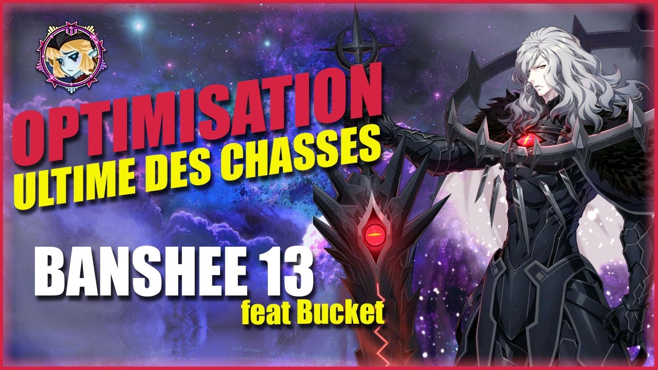 Optimiser ses 5 chasses : BANSHEE 13 OS à 100% - Guide Epic Seven 2023 ...