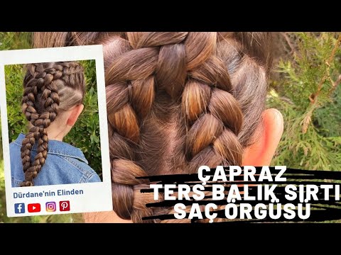 ÇAPRAZ TERS BALIK SIRTI SAÇ ÖRGÜSÜ, Ters Balık Sırtı Örgü Nasıl Yapılır? Dürdane'nin Elinden