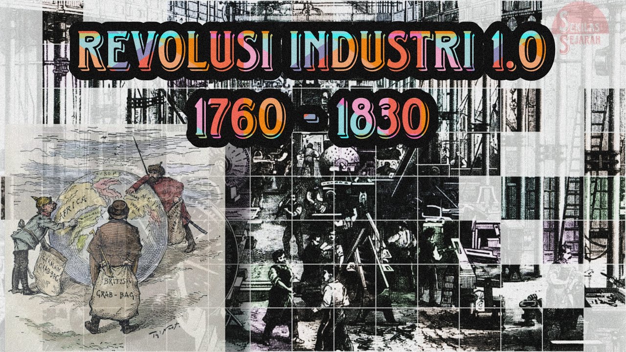 Revolusi Industri Pertama || Latar Belakang, Kronologi dan Dampaknya ...