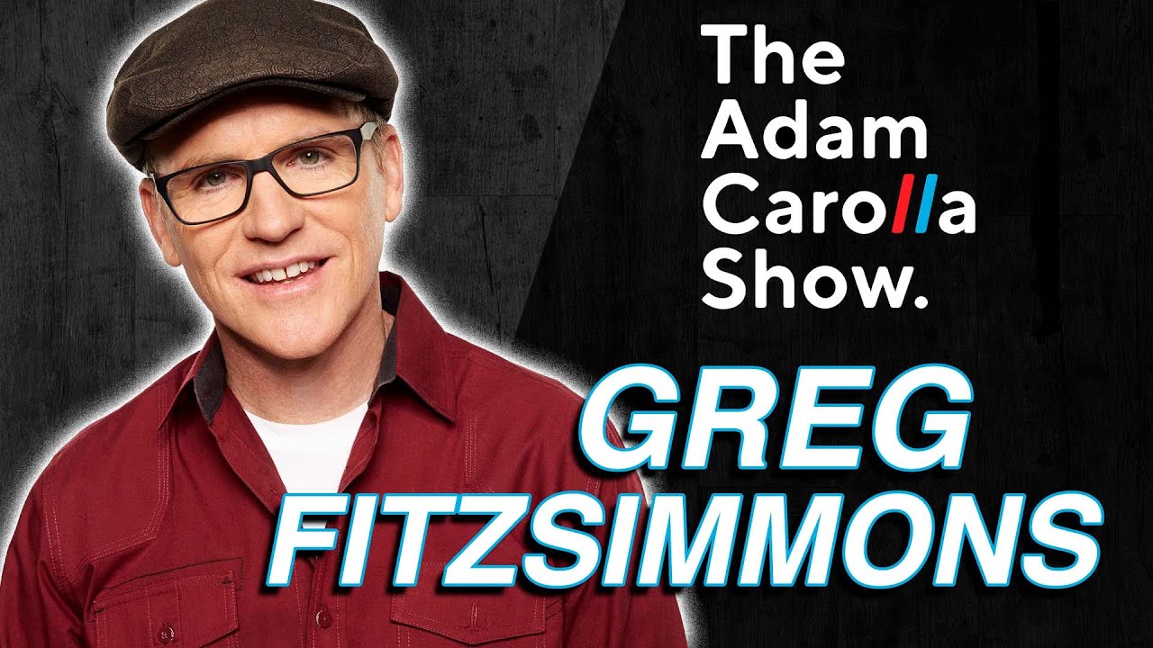 Greg Fitzsimmons - Adam Carolla Show 11/2/21 - YouTube