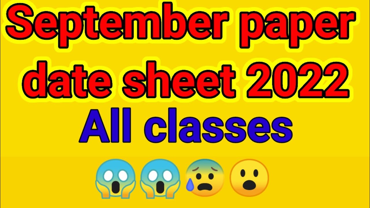#pseb All class September paper date sheet 2022 / September paper - YouTube