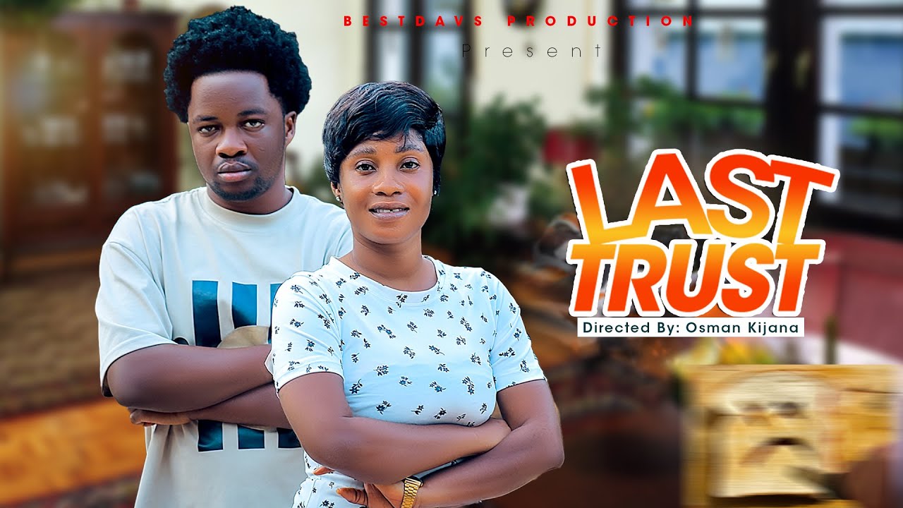 LAST TRUST - Best African Short Film - Champion | Esther # ...
