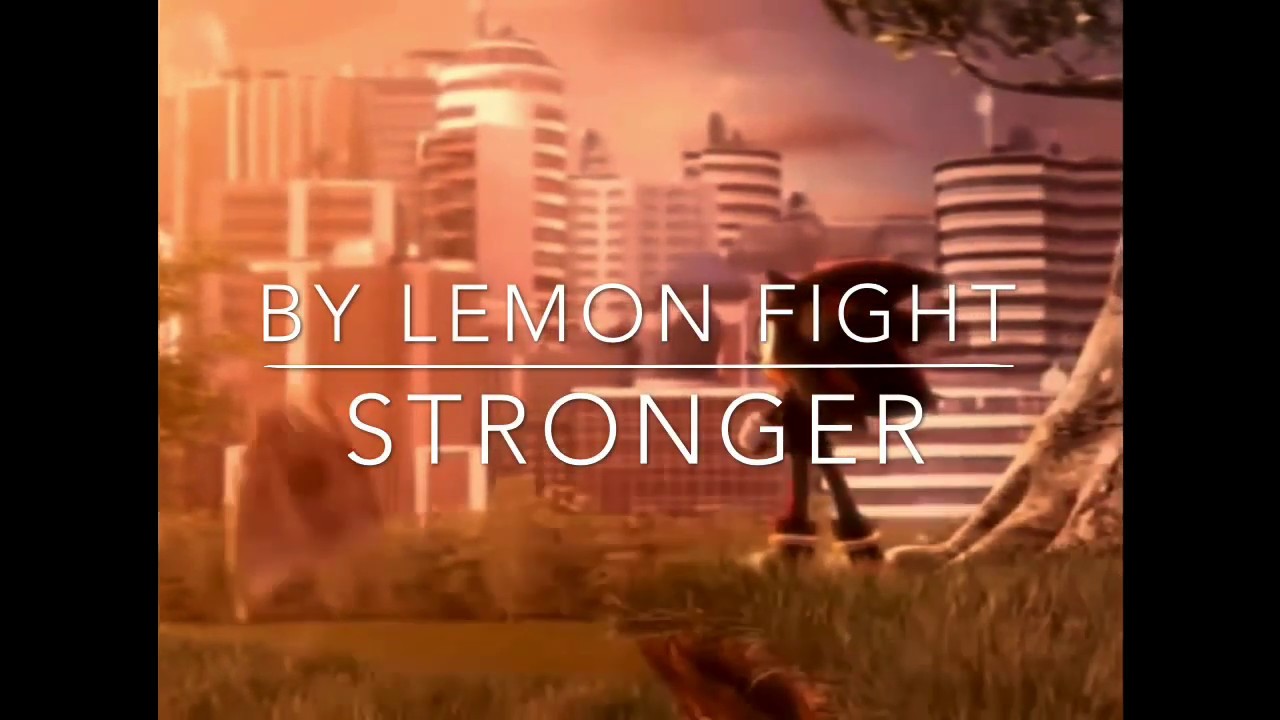 Stronger//Sonic The Hedgehog//AMV - YouTube