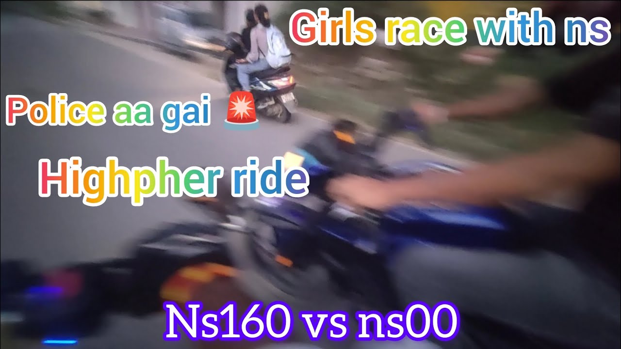 highpher ride ns 200 ns160 / girls race with ns / wheelie marte time ...