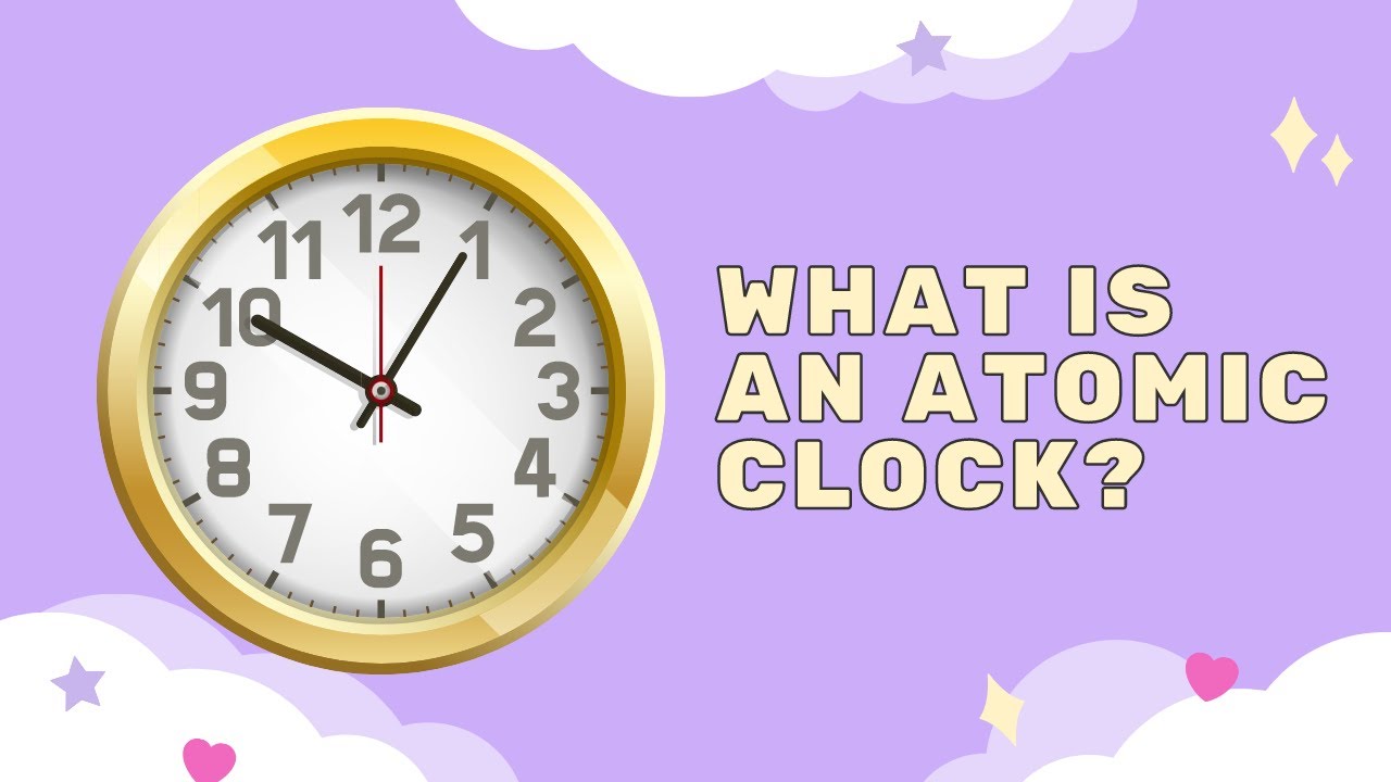 What Is An Atomic Clock? - YouTube