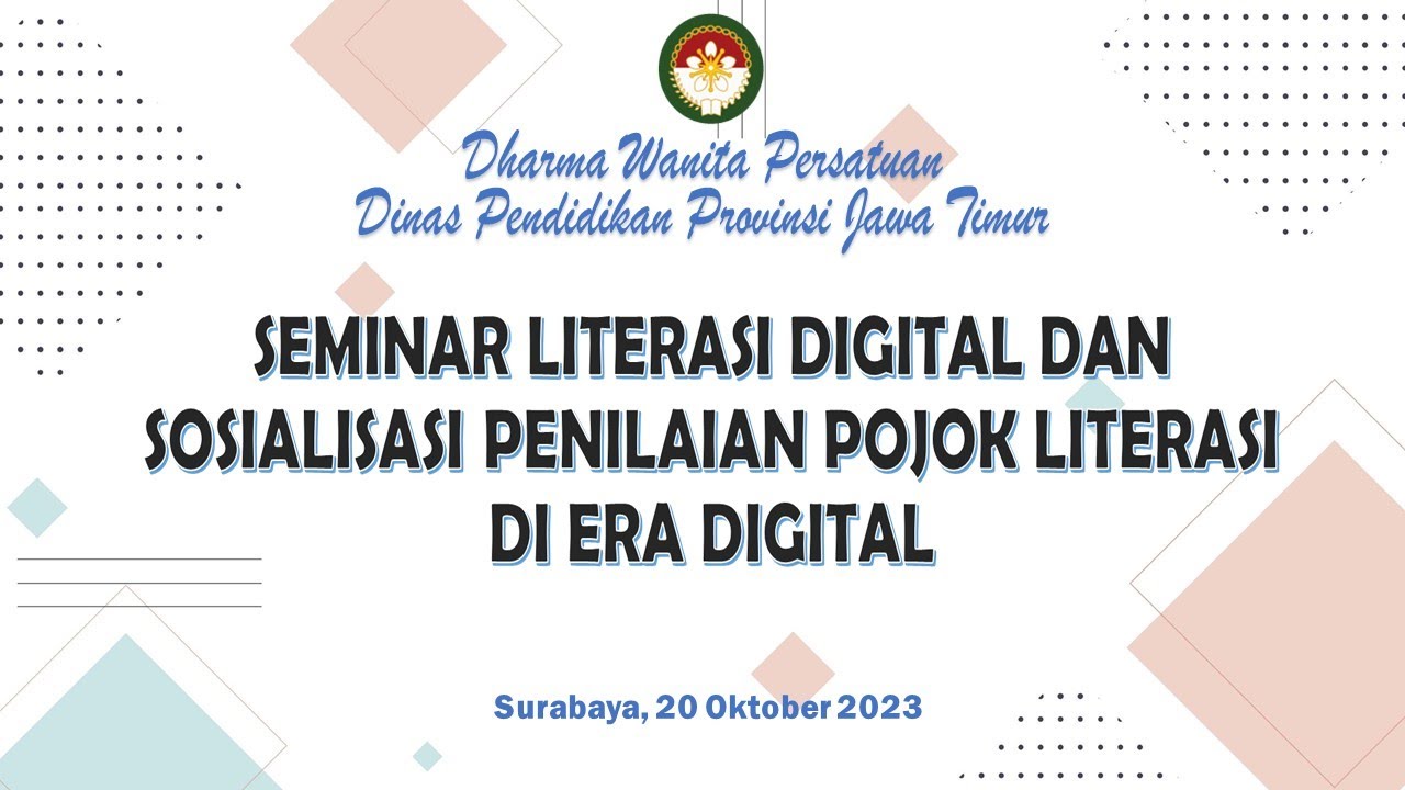 SEMINAR LITERASI DIGITAL DAN SOSIALISASI PENILAIAN POJOK LITERASI DI ...