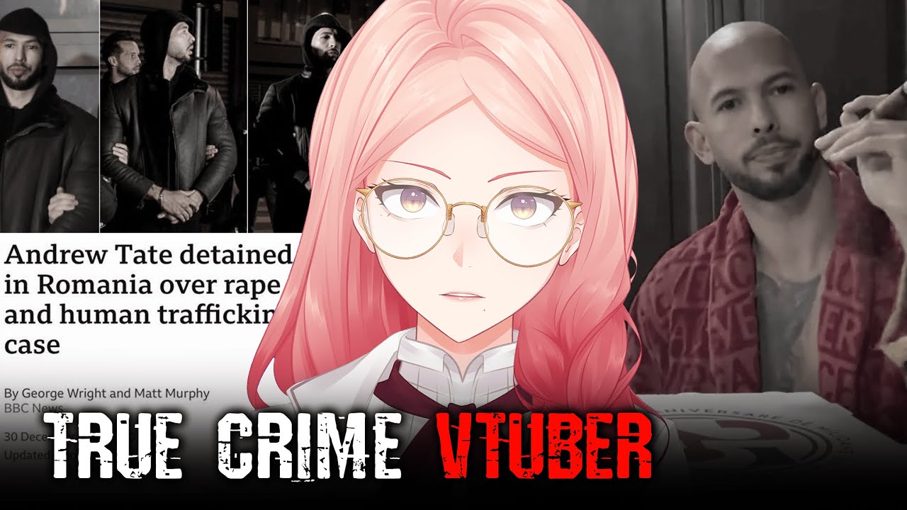 Andrew Tate Case Has Just Gotten SO MUCH WORSE【True Crime VTuber】 - YouTube