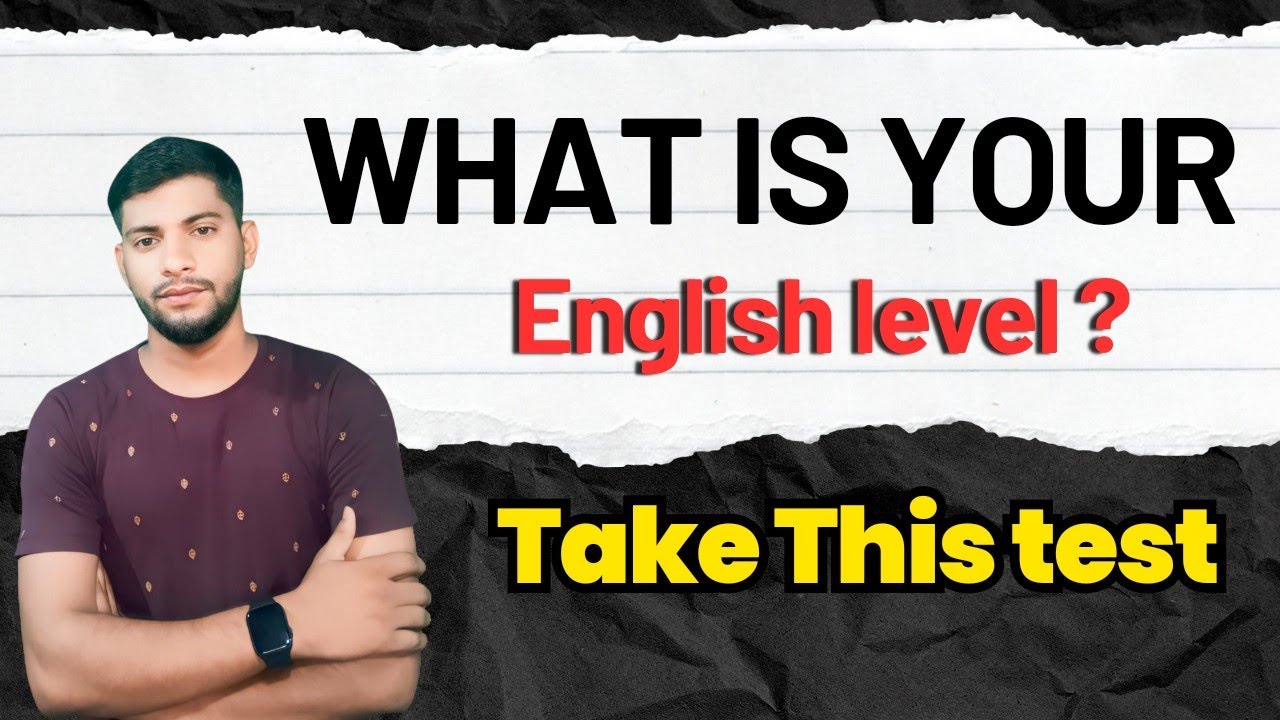 What is Your English Level ? Take This Test | English speaking Test ...
