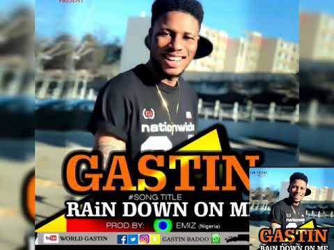 Gastin - rain down on me (official audio)