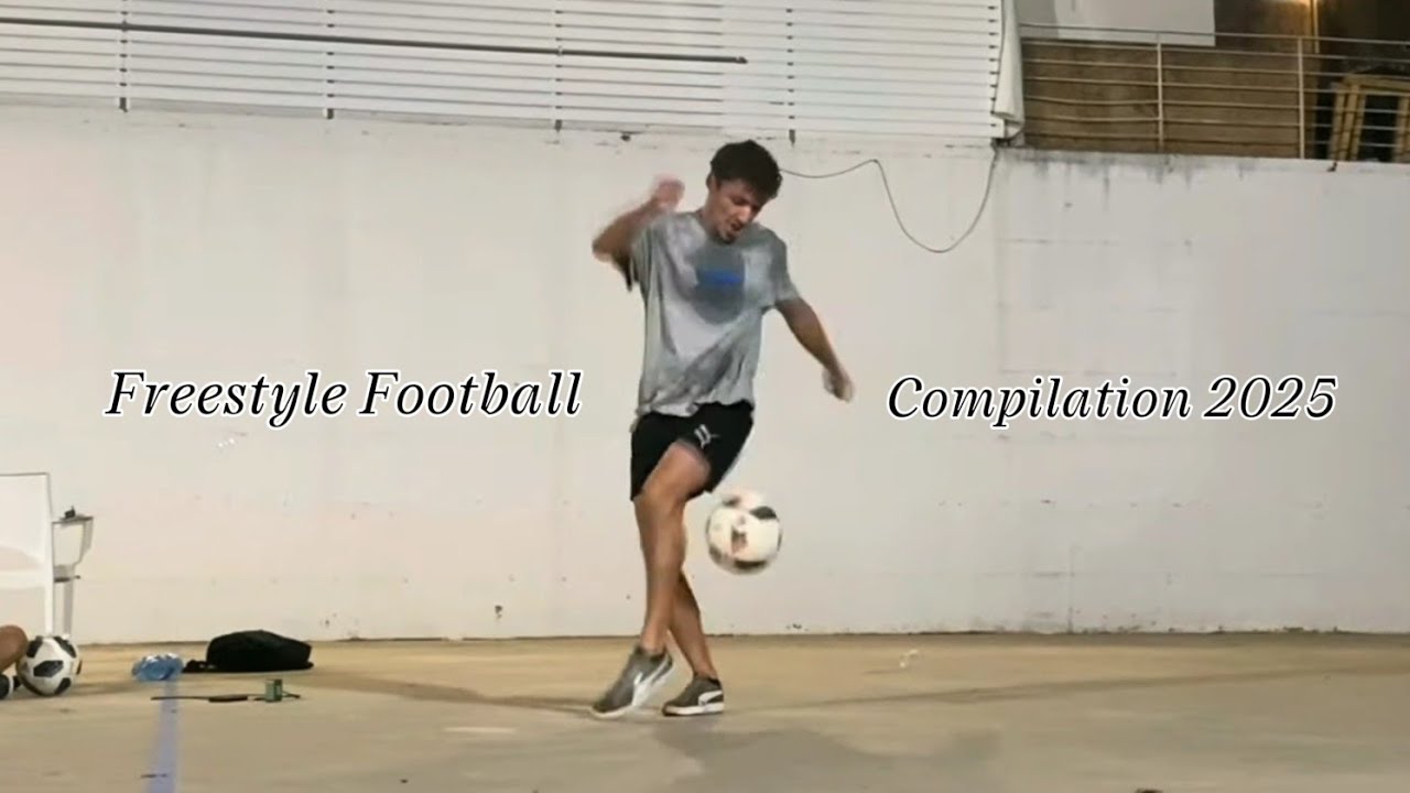 Freestyle Football Compilation 2025 - YouTube
