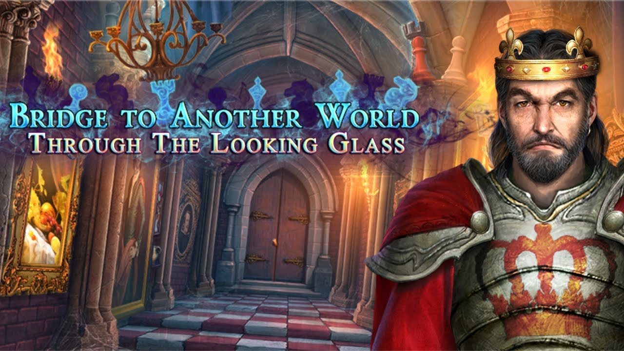 Bridge to Another World: Through the Looking Glass - YouTube