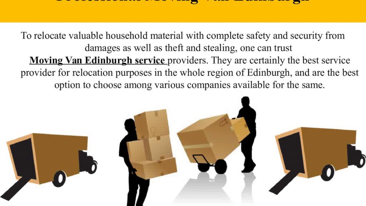 The Best Removal Company in Edinburgh- Van Man Removals Edinburgh - YouTube
