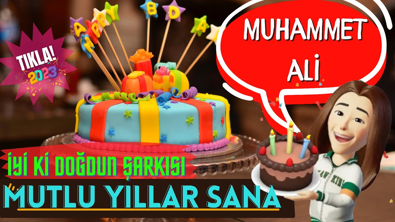 MUHAMMET ALİ Doğum Günü Şarkısı - İyi Ki Doğdun Muhammed Ali! | Mutlu ...