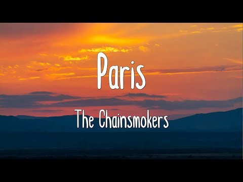 Paris - The Chainsmokers (Lyrics) - YouTube