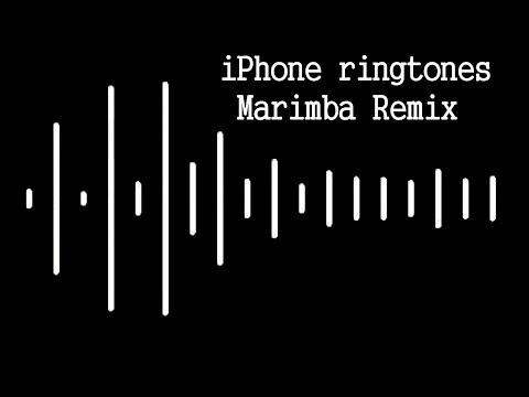 iPhone ringtones/ Marimba remix