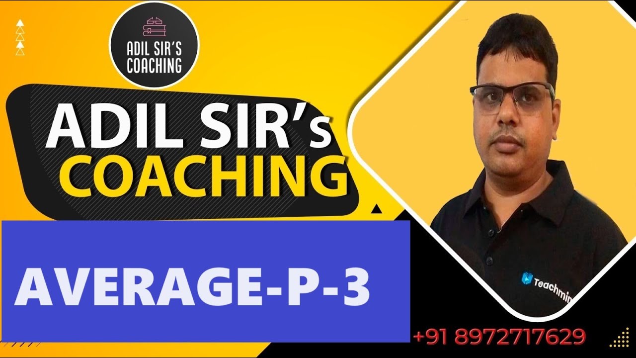 ADIL SIR’S COACHING # AVERAGE-PART-3 - YouTube