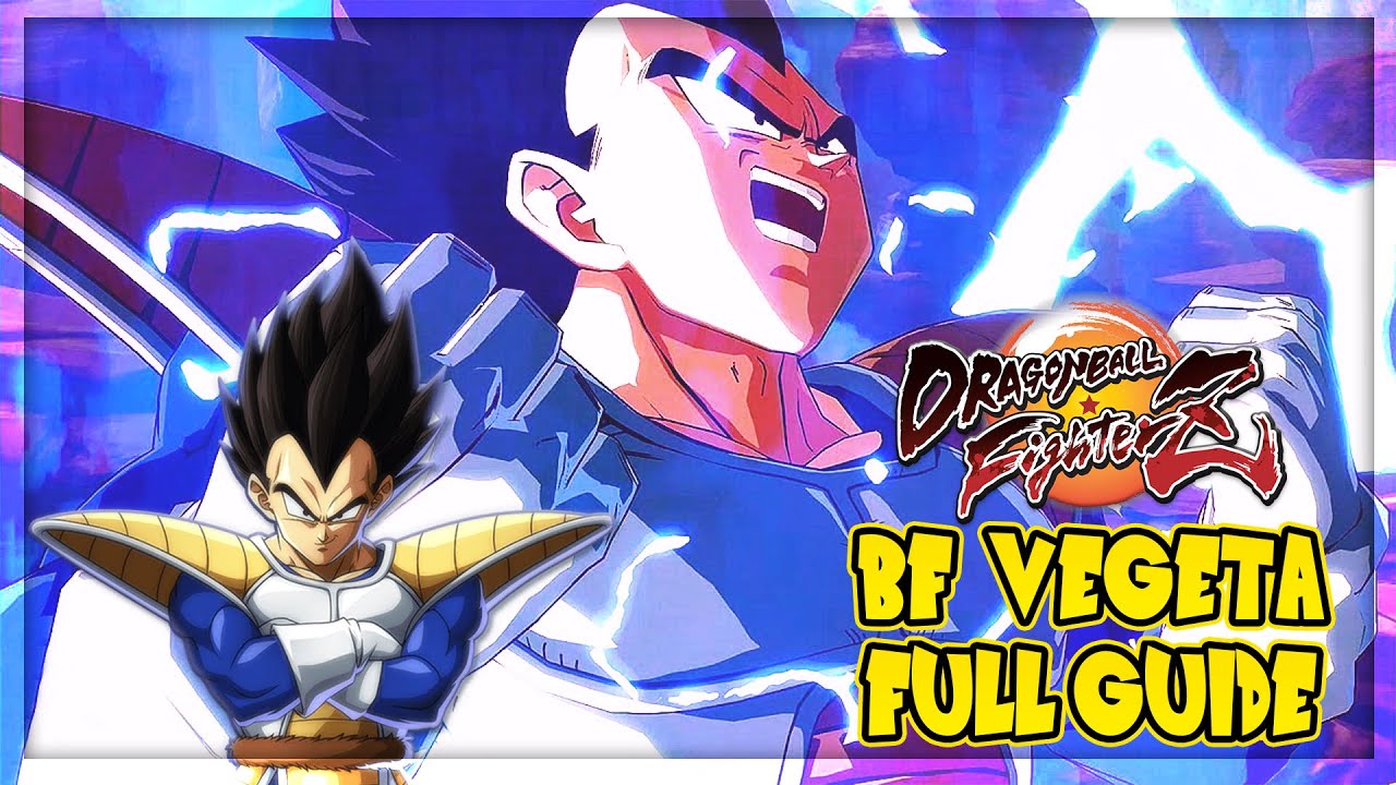 Base Form Vegeta Full Guide DRAGON BALL FighterZ (SEASON 3) - YouTube