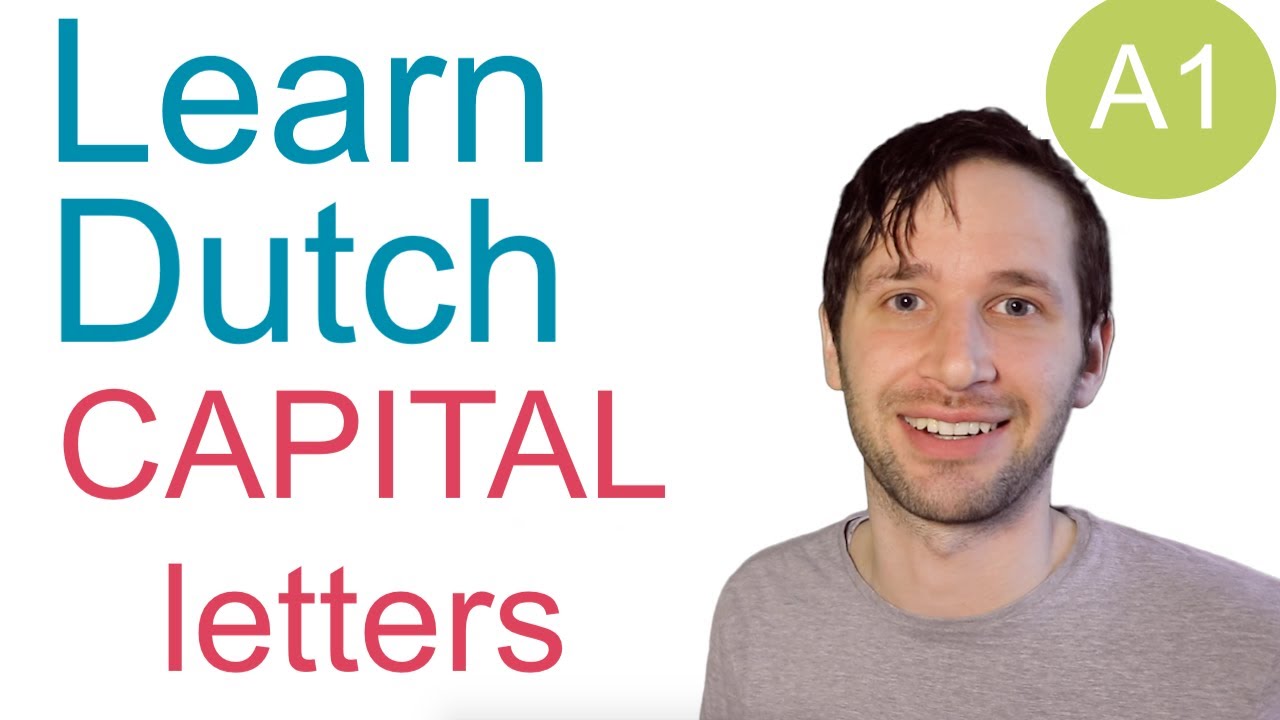 When To Use Capital Letters In Dutch YouTube when-to-use-capital-letters-in-dutch-youtube