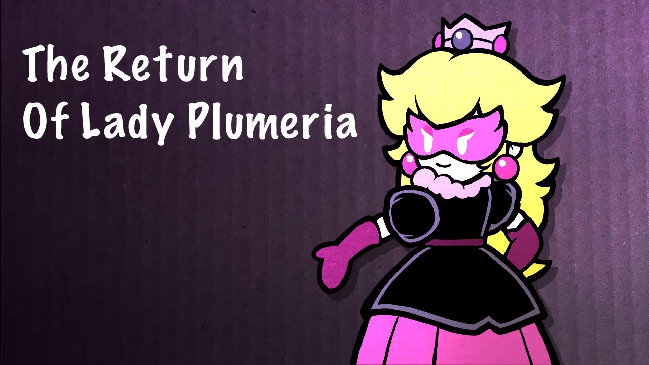 The Return Of Lady Plumeria | Paper Mario Stop-Motion - YouTube