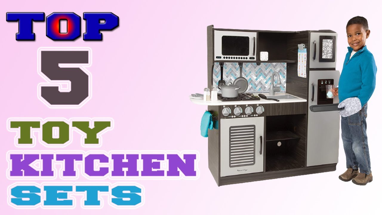 Toy Kitchen Set Top 5 Best Toy Kitchen Sets In 2021 YouTube Toy Kitchen Set Top 5 Best Toy Kitchen Sets In 2021 YouTube