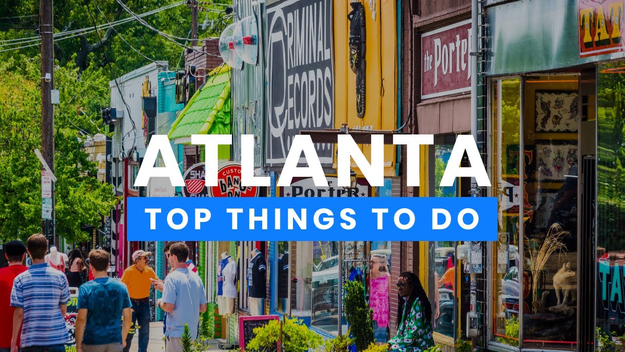 The Best Things to Do in Atlanta, Georgia 🇺🇸 | Travel Guide ...
