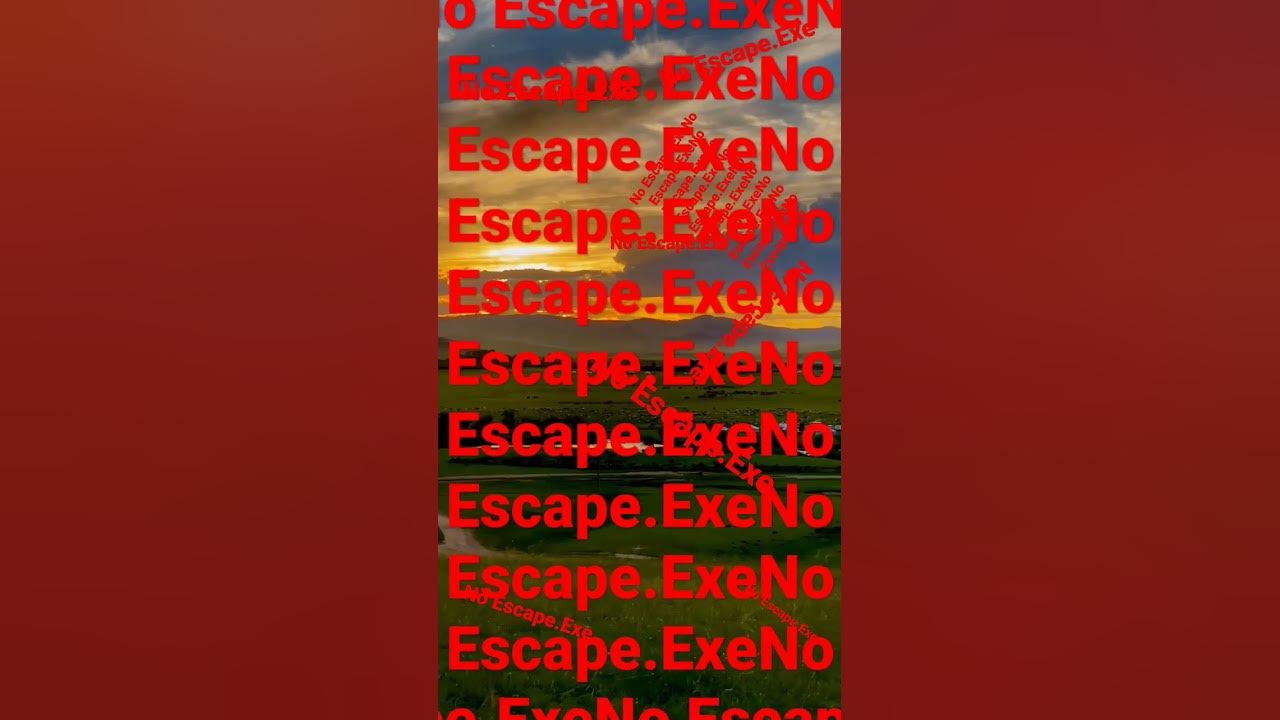 Can You Find ThenNo Escape.Exe No Escape.Exe No Escape.Exe No Escape.Exe No Escape.Exe - YouTube