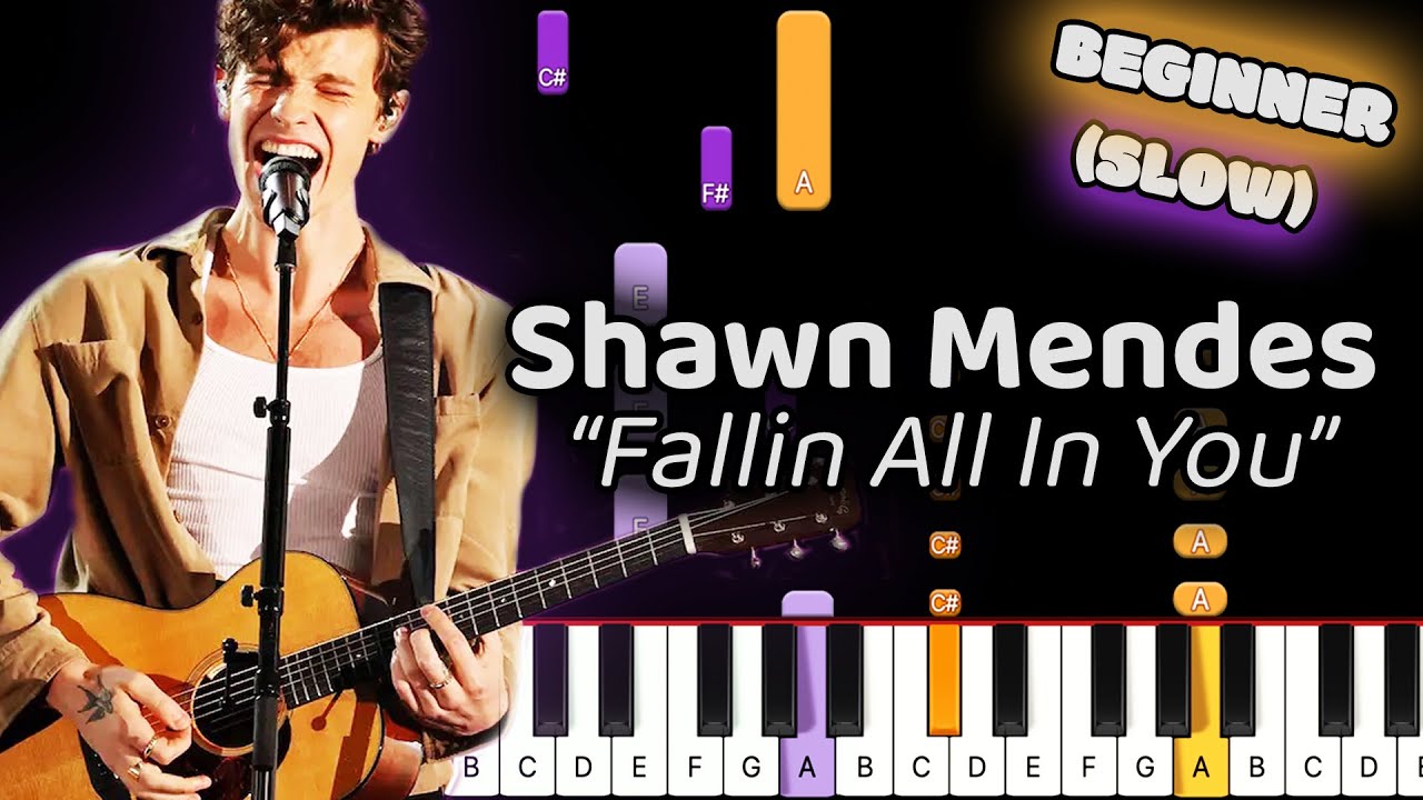 Shawn Mendes Fallin All In You Piano Tutorial! (Beginner) SLOW 50% ...