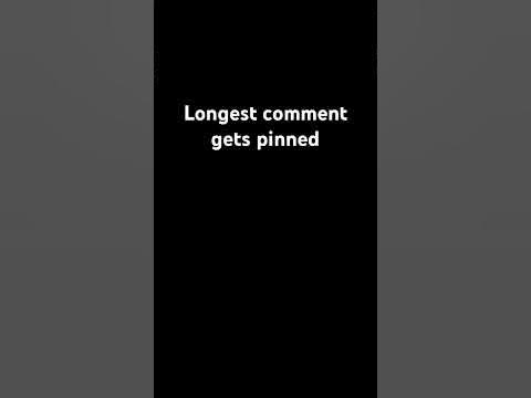 Longest comments get pinned - YouTube