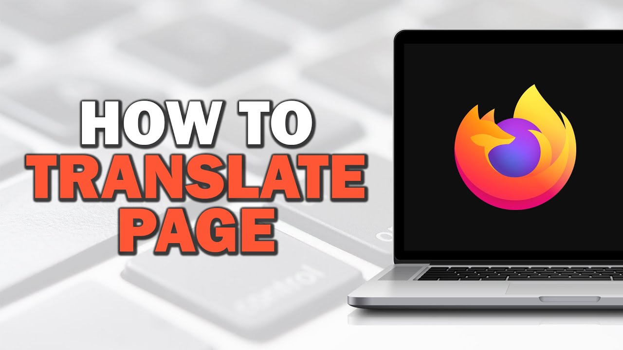How To Translate Page on Firefox (Easiest Way) - YouTube