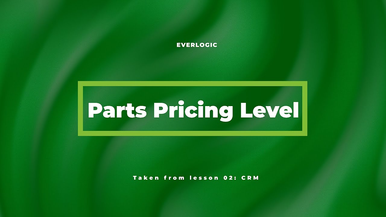 Parts Pricing Level | EverLogic Software Training - YouTube