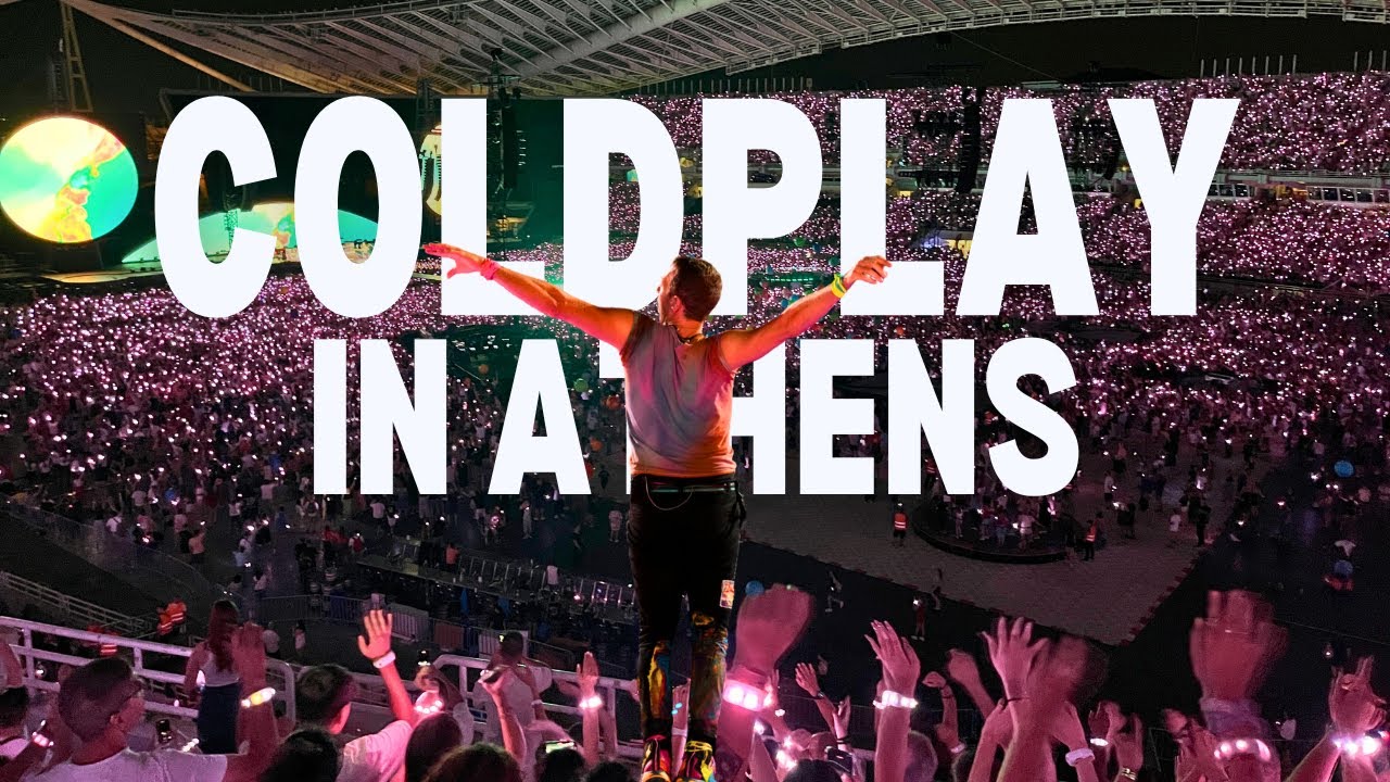Coldplay Live in Athens (Olympic Stadium Athens) - YouTube