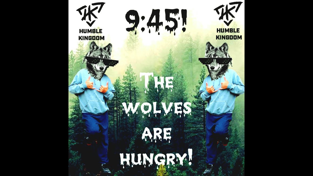 9:45! The Wolves Are Hungry! - YouTube