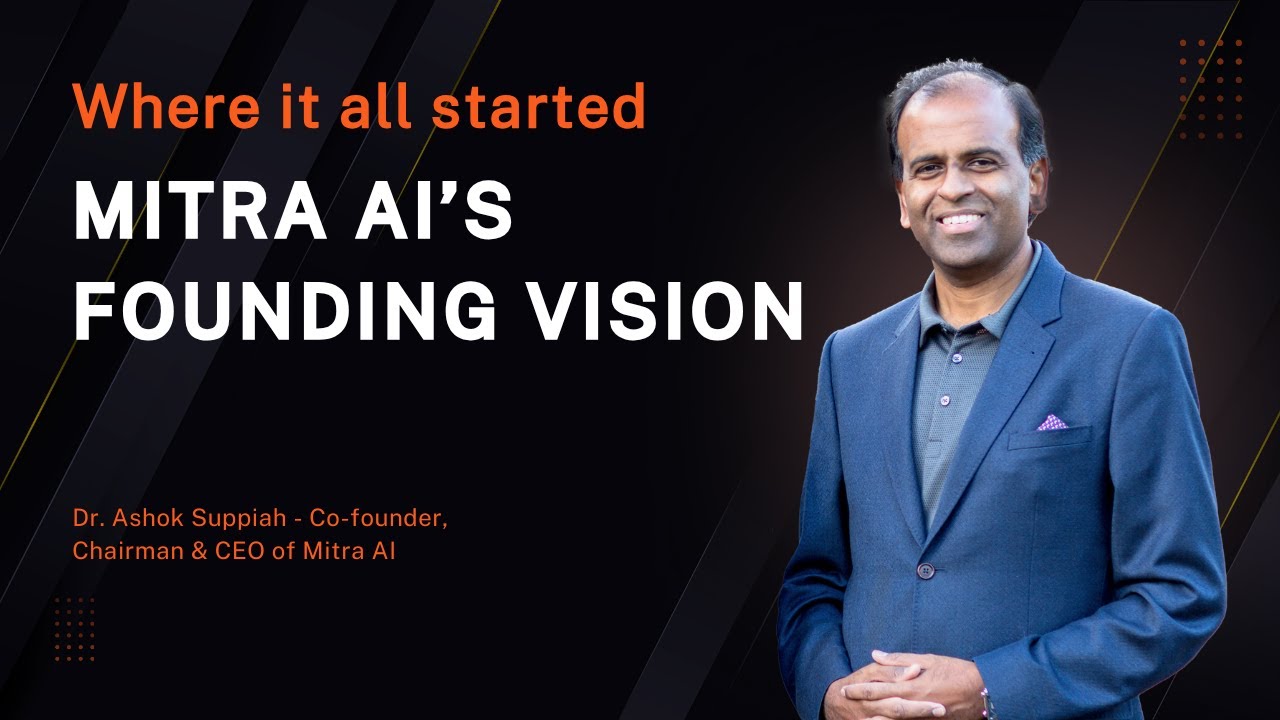 Where it all started - Mitra AI’s Founding Vision - YouTube