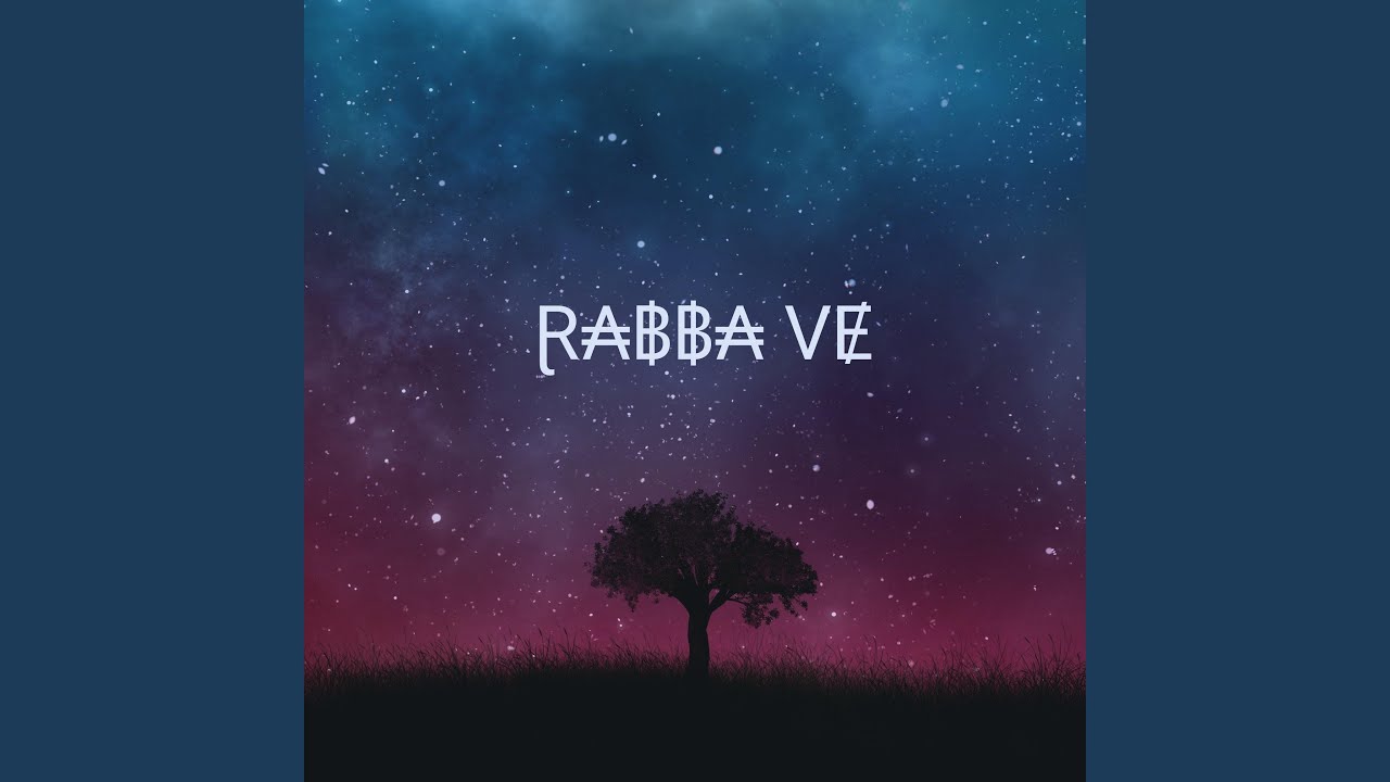 Rabba Ve - YouTube Music