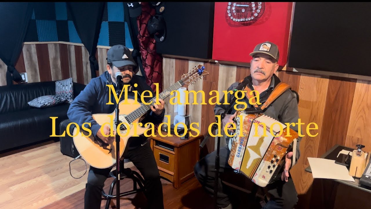 Miel Amarga Los Dorados Del Norte En Vivo (Mario Bucio Ft Teo Villa ...