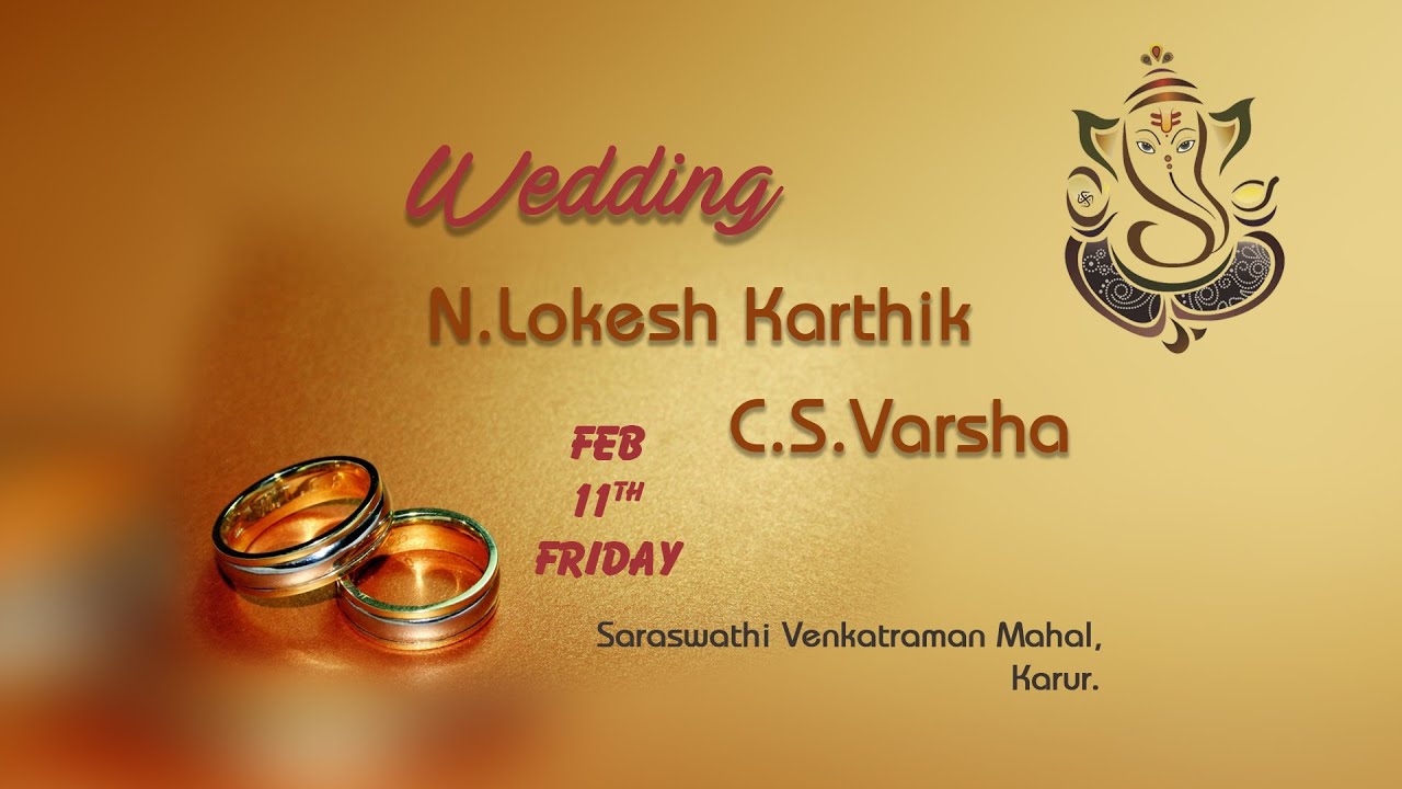 Wedding | N.Lokesh Karthik & C.S.Varsha | Feb11thFriday | Saraswathi ...