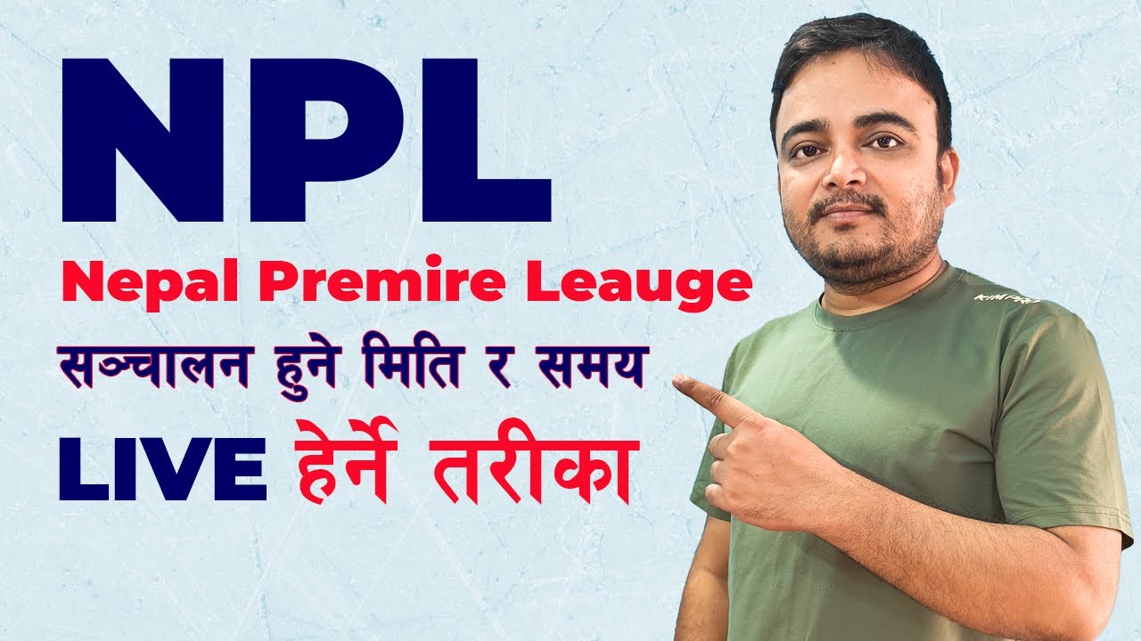 How to Watch NPL Live - Nepal Premier League 2024 live - YouTube