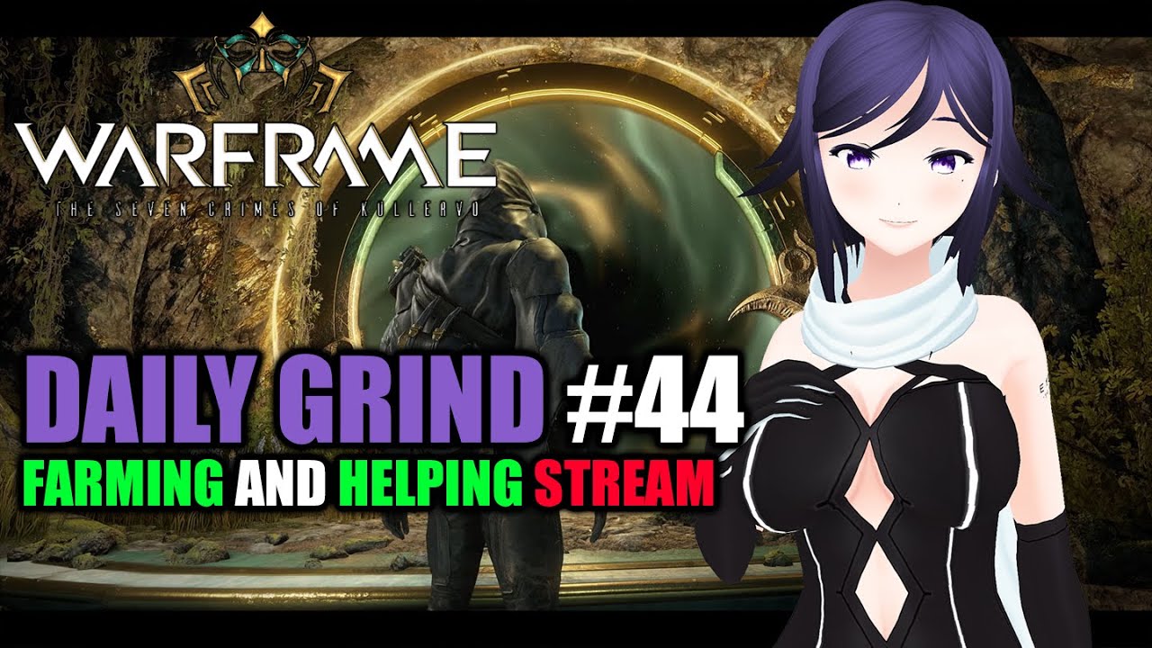 Warframe Daily Grind #44 - YouTube